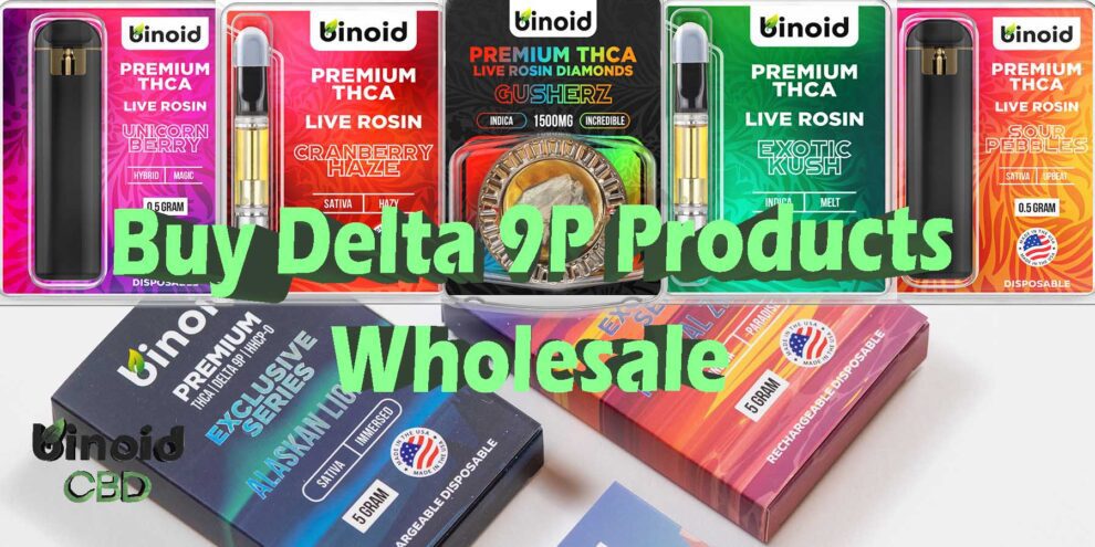 Buy Delta 9P Wholesale | Bulk Delta 9P Vapes | Delta 9 THC-P