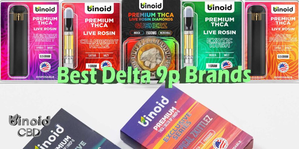 Best Delta 9P Vape Brands: Reviews of Top Vape Cartridges