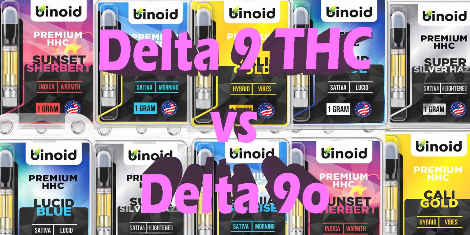 Delta 9 vs. Delta 9o: Key Differences