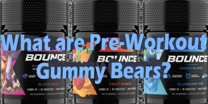 What Are Pre-Workout Gummy Bears?