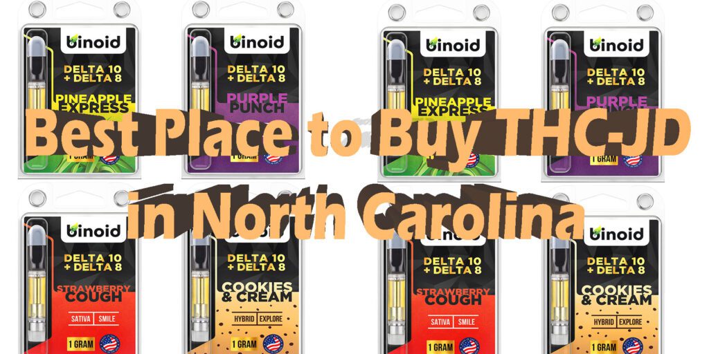 Where To Buy THC-JD In North Carolina | THCJD Products