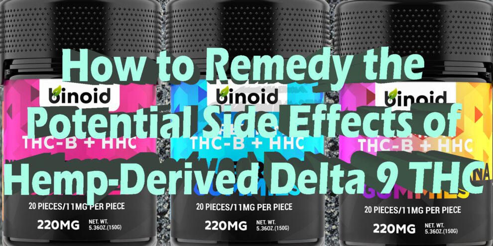 How To Remedy Delta 9 Side Effects: Best Methods