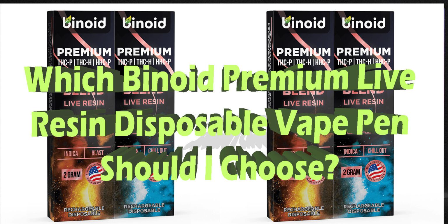 Which Binoid Live Resin Disposable Vape Is Best?