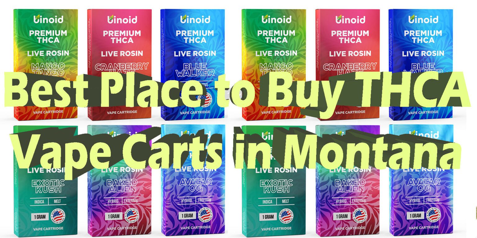Best Place to Buy THCA Vape Carts in Montana