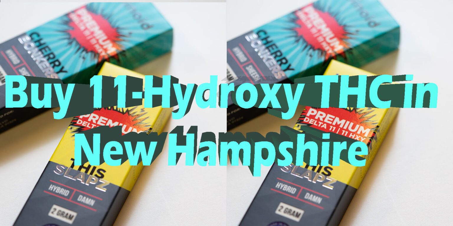 Buy 11-Hydroxy THC in New Hampshire | Best 11-HXY THC