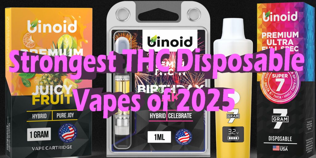 Strongest THC Disposables of 2026: Tested and Reviewed