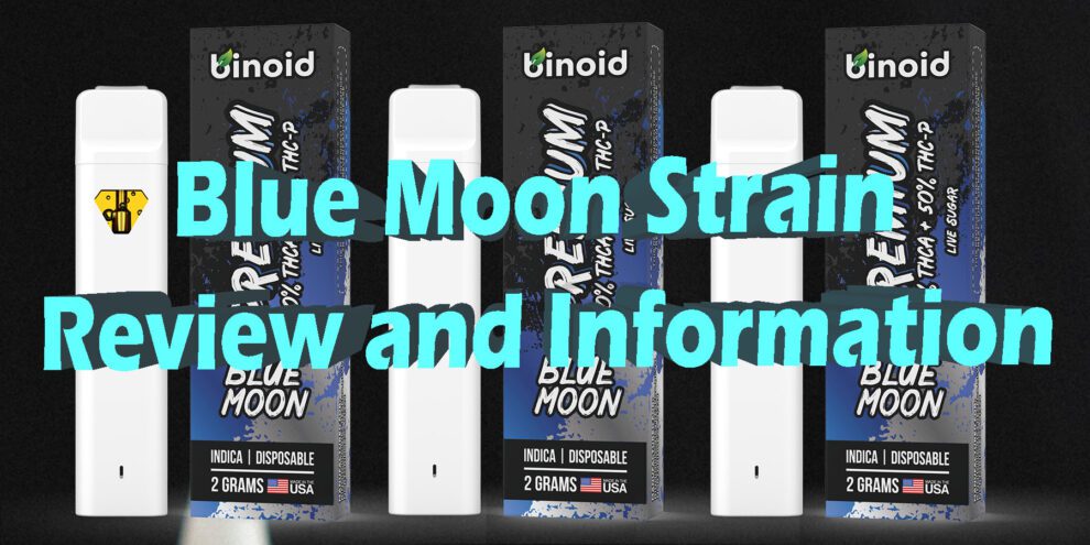 Blue Moon Strain Review and Information