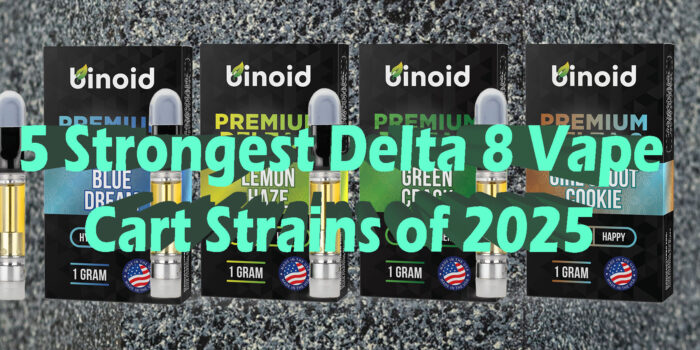 5 Strongest Delta 8 Vape Cart Strains of 2025