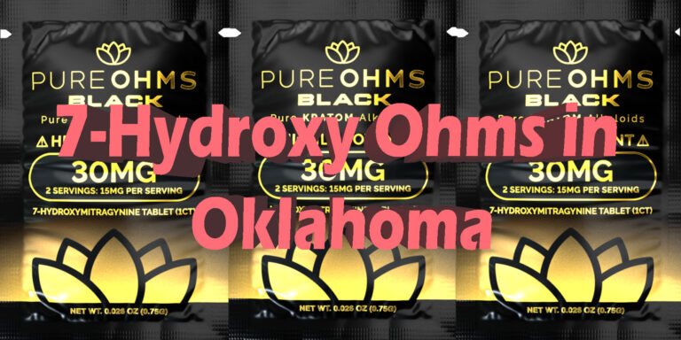 7-Hydroxy Ohms In Oklahoma | Best 7-OH Oklahoma