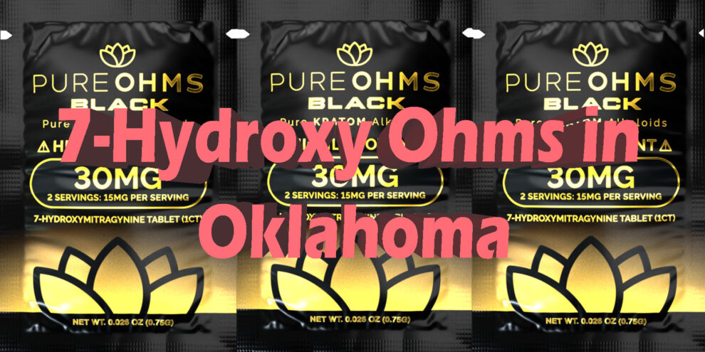 7-Hydroxy Ohms In Oklahoma | Best 7-OH Oklahoma