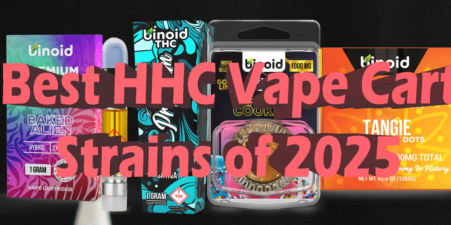 3 Best HHC Vape Cart Strains of 2025