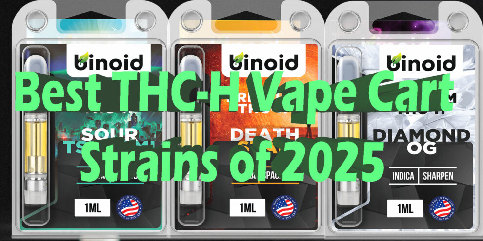 Best THC-H Vape Cart Strains of 2025