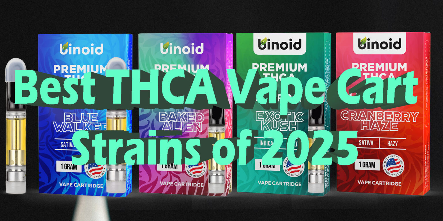 Best THCA Vape Cart Strains of 2025