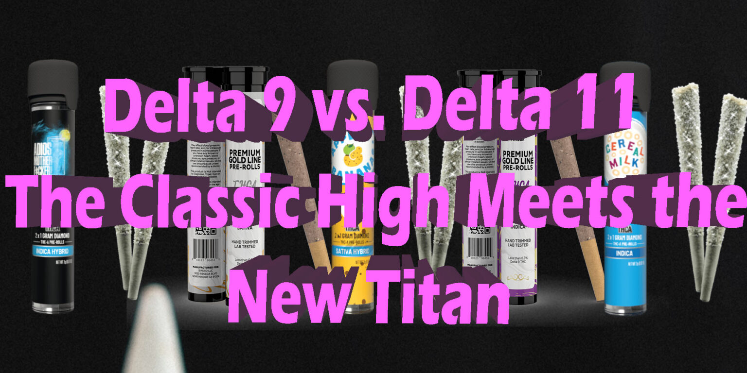 Delta 9 vs. Delta 11: Updated Benefits & Effects